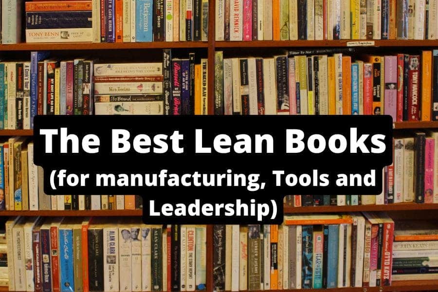 The Best Lean Books On Lean Manufacturing, Leadership & Tools